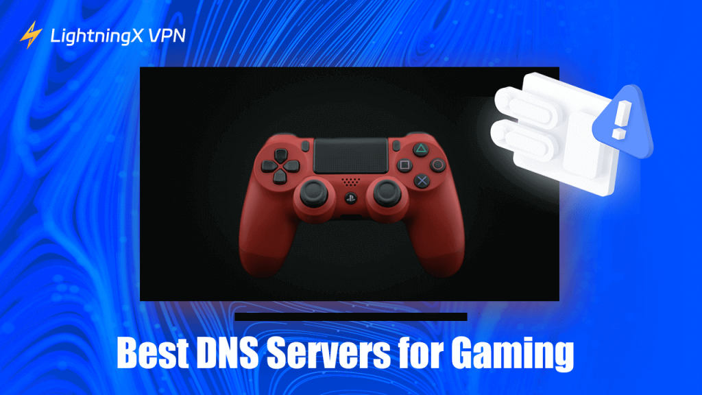 10+ Best DNS Servers for Gaming (Free, Safe and Fast)