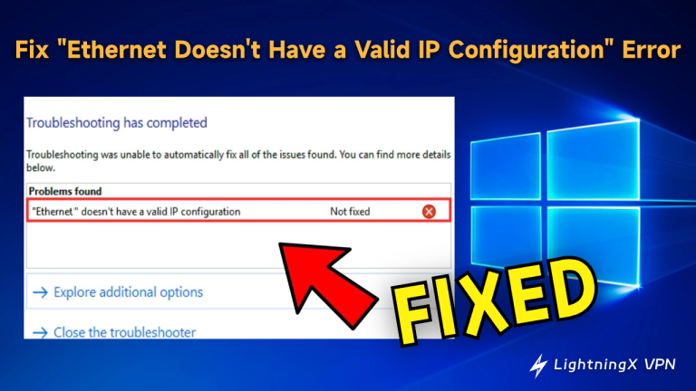 "Ethernet Doesn't Have a Valid IP Configuration" Error [Fixed]