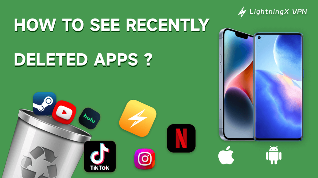 How to See Recently Deleted Apps on iPhone and Android?