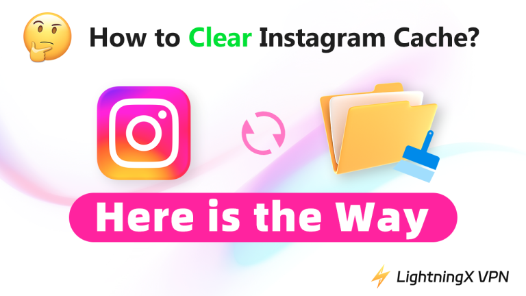 How to Clear Instagram Cache on iPhone/Android/Windows/Mac