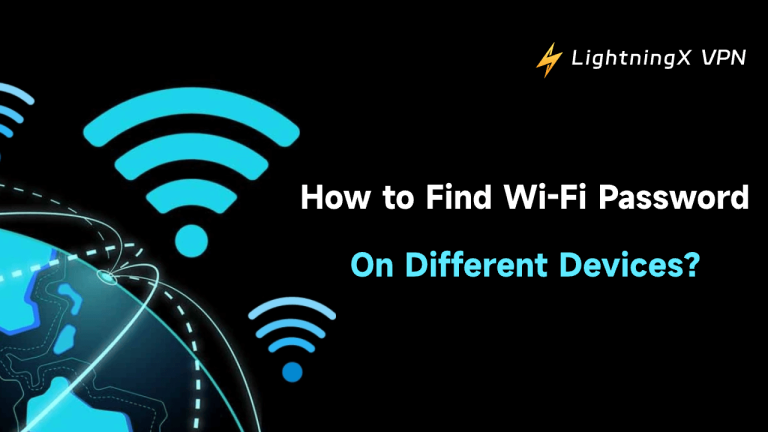 How to Find Wi-Fi Password on Different Devices?