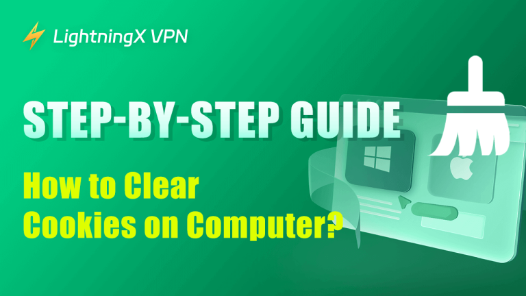 Step-by-step Guide: How to Clear Cookies on Computer?