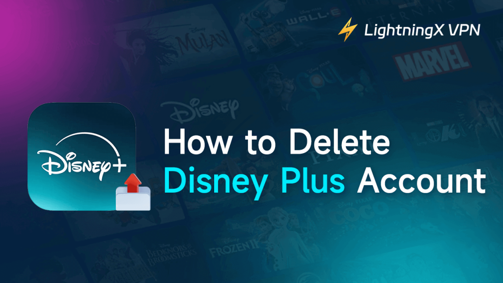 How to Delete Disney Plus Account: Step-by-Step