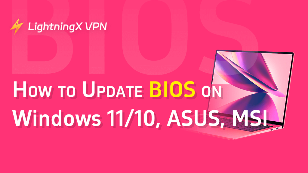 How to Update BIOS on Windows 11/10, ASUS, MSI