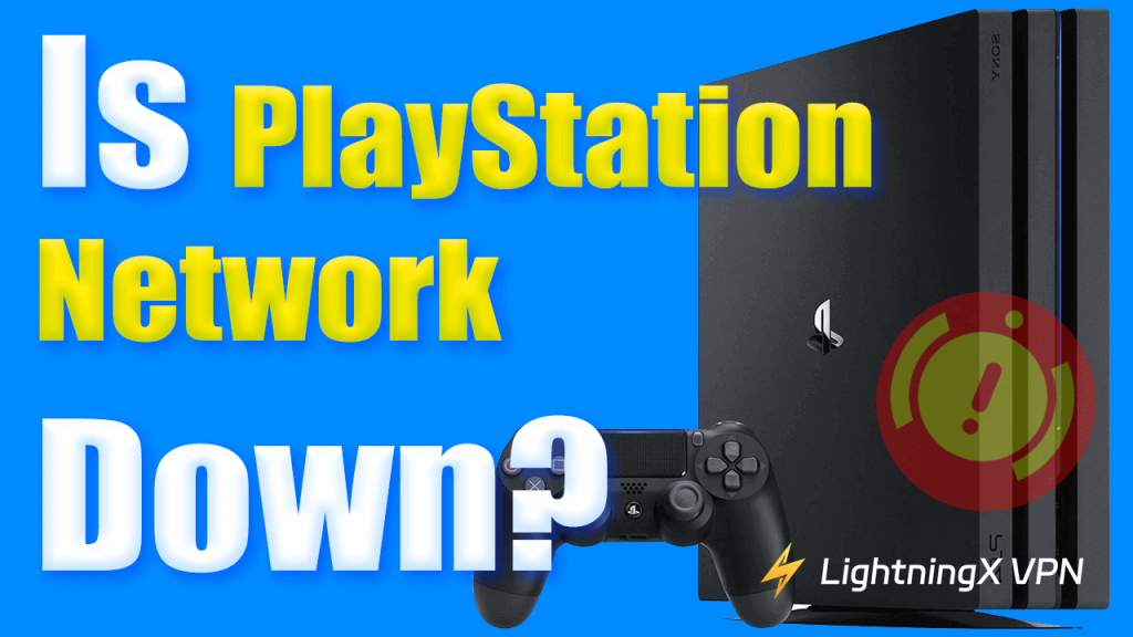 Is PlayStation Network Down? Here’s How to Check and Fix