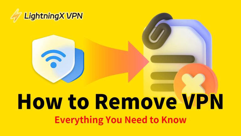 How to Remove a VPN from Windows, macOS, Android, and iOS