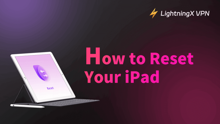 How to Reset iPad? [Full Guide 2025]