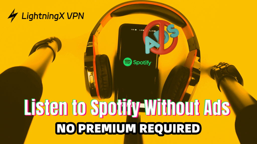 How to Listen to Spotify Without Ads: No Premium Required