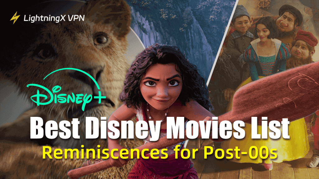Best Disney Movies List: Reminiscences for Post-00s