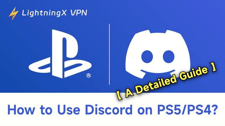 How to Use Discord on PS5/PS4? A Detailed Guide Is Here