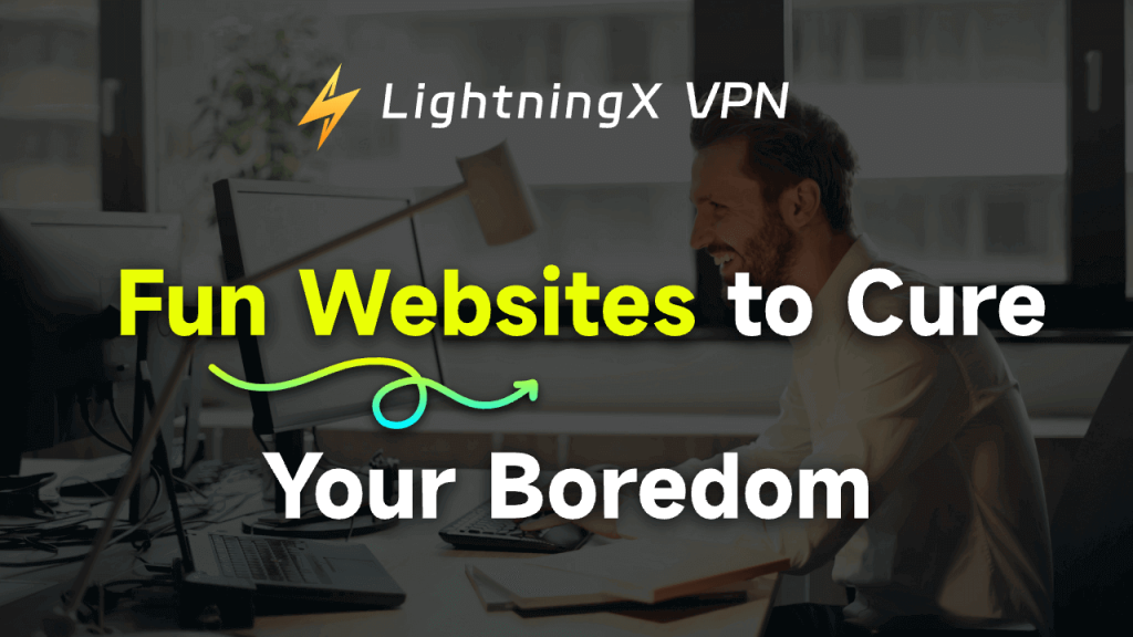 16 Fun Websites to Cure Your Boredom: You Shouldn’t Miss