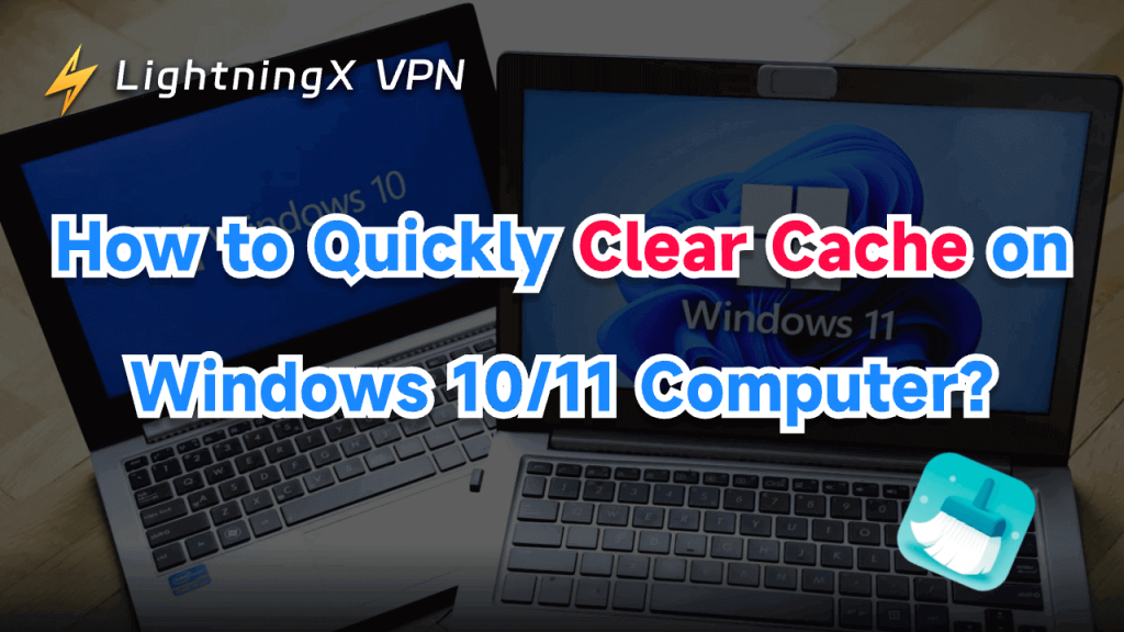 How to Quickly Clear Cache on Windows 10/11 Computer?