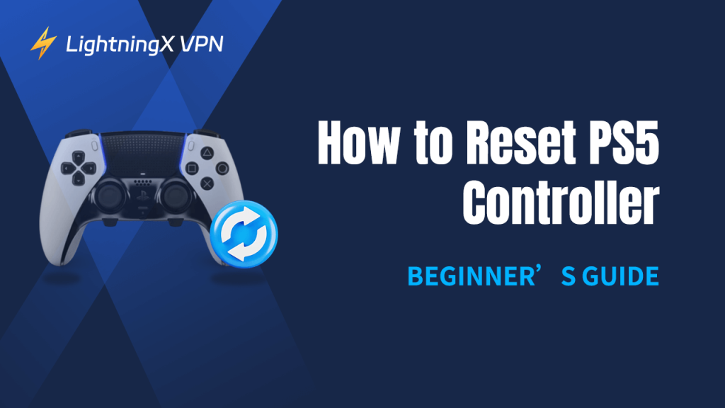 How to Reset PS5 Controller: Beginner’s Guide