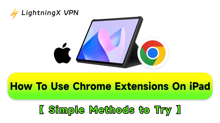 How to Use Chrome Extensions on iPad: Simple Methods