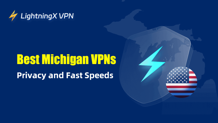 Best Michigan VPN: Top Options for Privacy and Fast Speeds