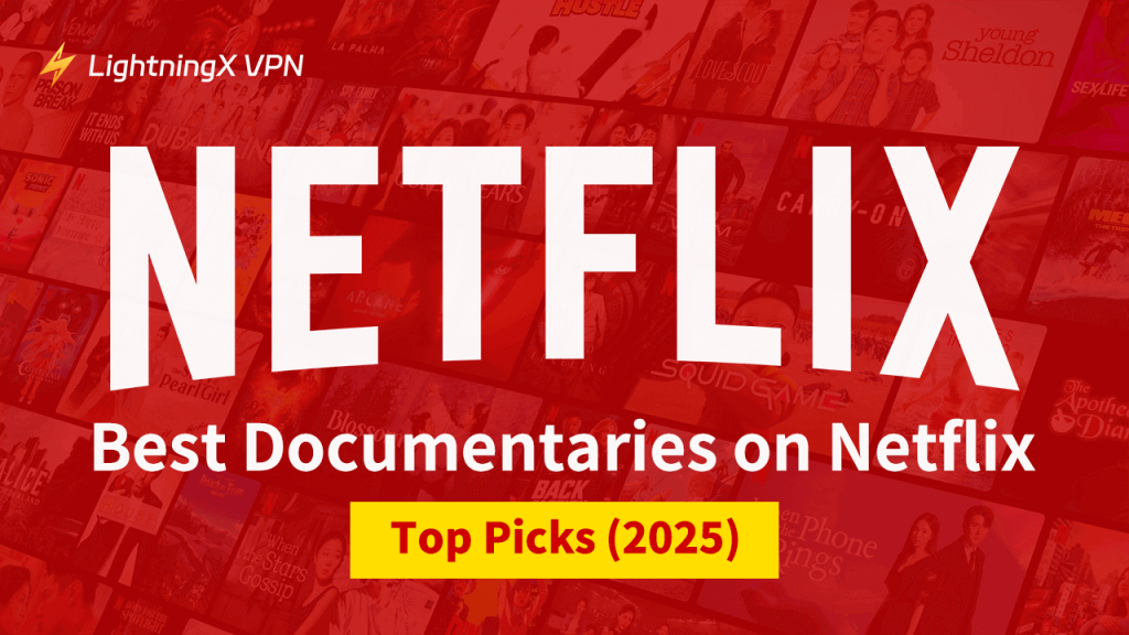 Best Documentaries on Netflix: Top Picks (2025)
