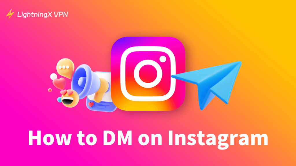 How to DM on Instagram: DM Tips & Tricks