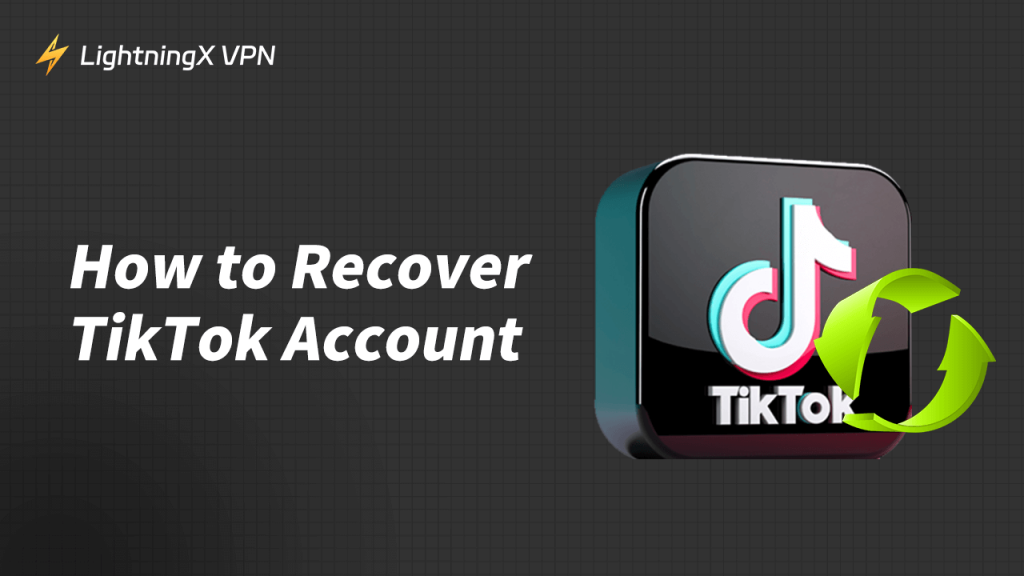 How to Recover TikTok Account (Deleted/Banned/Hacked Account)