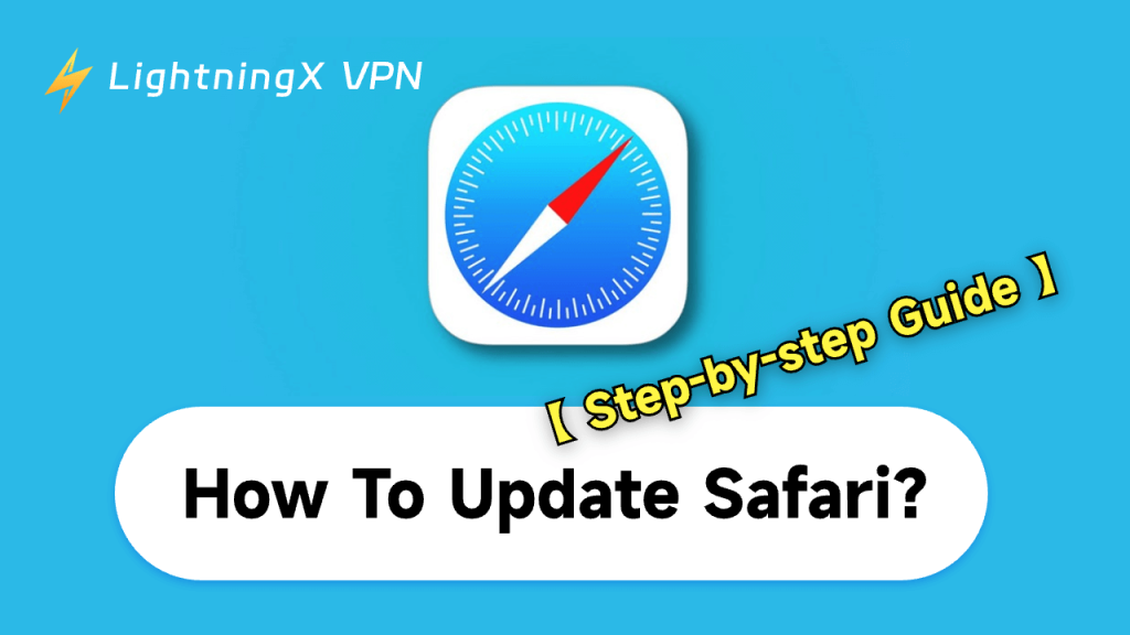 How to Update Safari? Step-by-Step Guide