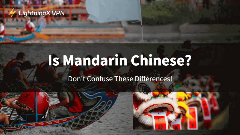 Is Mandarin Chinese? Don't Confuse These Differences!