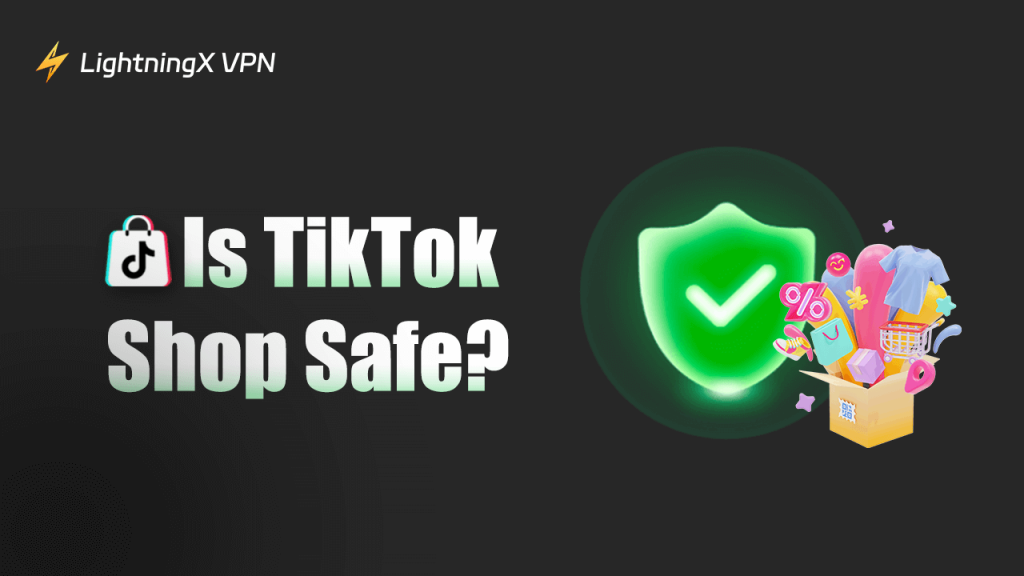 Is TikTok Shop Safe? Secure Your Online Purchases