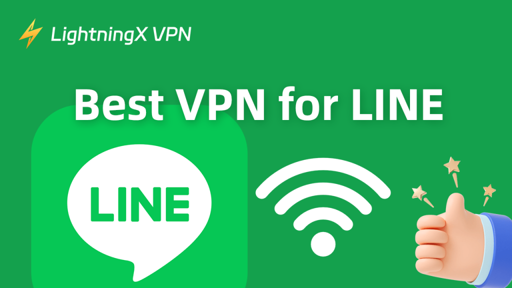 La mejor VPN de LINE para desbloquear LINE de forma segura