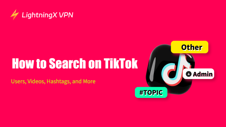How to Search on TikTok: Users, Videos, Hashtags, and More