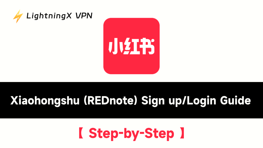 Xiaohongshu (REDnote) Sign up/Login Guide: Step-by-Step