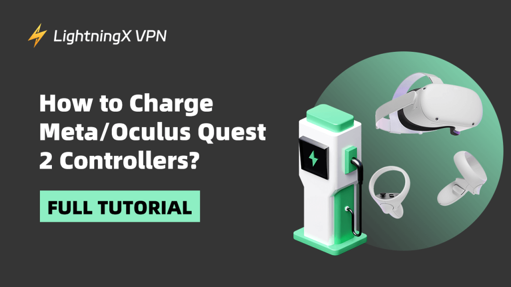 How to Charge Meta/Oculus Quest 2 Controllers? Full Tutorial