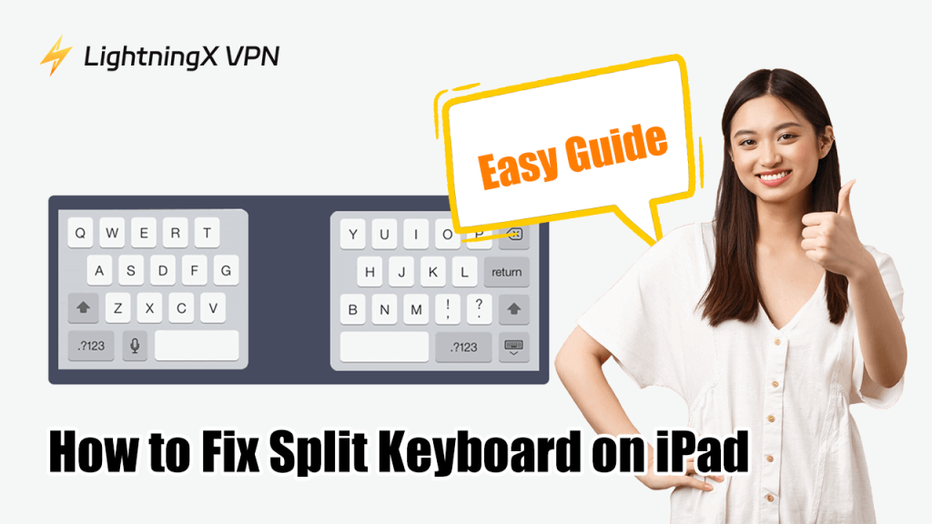 How to Fix Split Keyboard on iPad: Easy Guide
