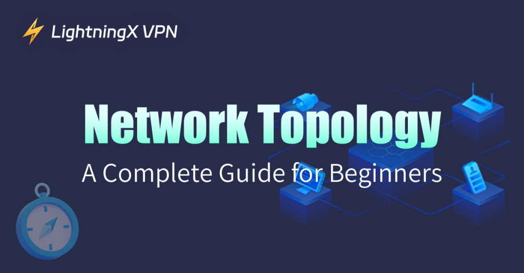 Network Topology A Complete Guide For Beginners