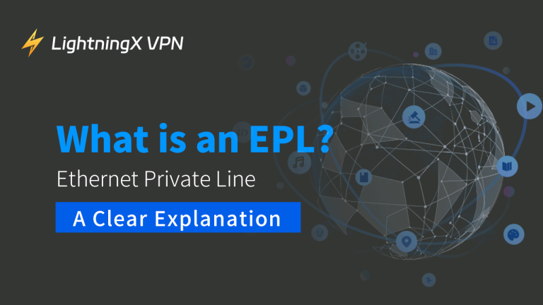 What Is an EPL (Ethernet Private Line)? A Clear Explanation