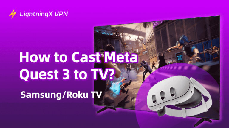 How to Cast Meta (Oculus) Quest 3 to TV? (Samsung/Roku TV)