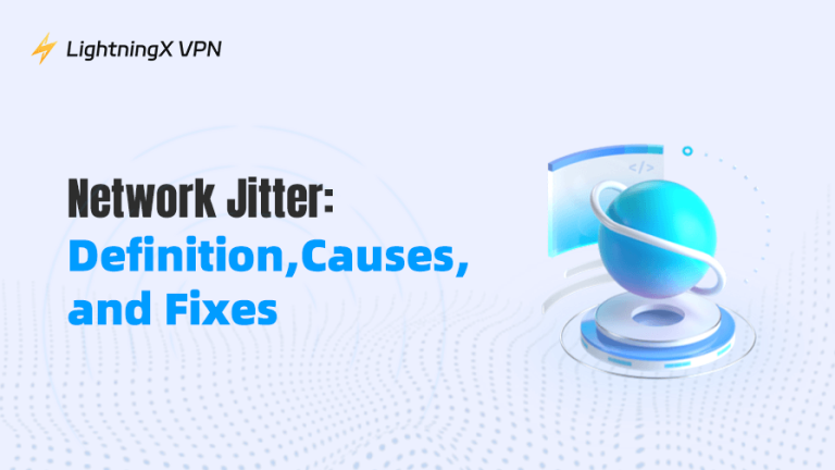 Network Jitter: Definition, Causes, and Fixes