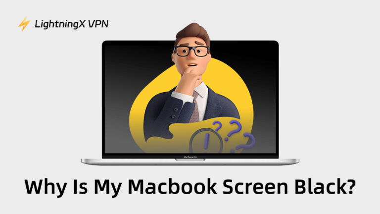 Why Is My MacBook Screen Black? 9 Quick Fixes