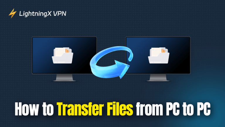 How to Transfer Files from PC to PC: A Full Guide