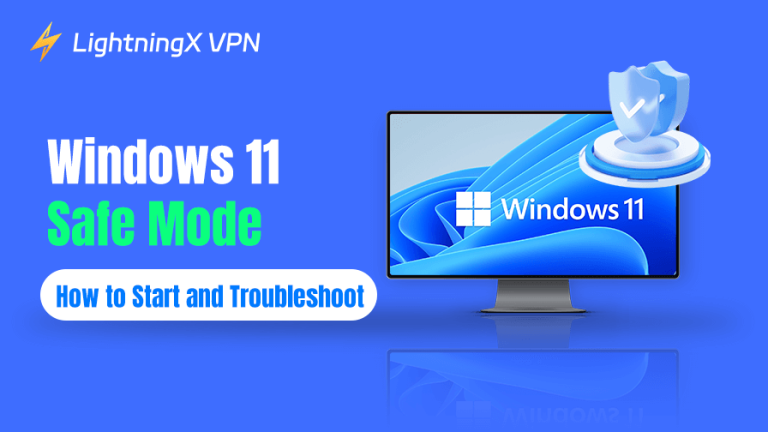 Windows 11 Safe Mode: How to Start and Troubleshoot