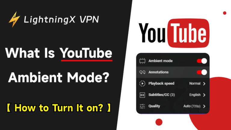 What Is YouTube Ambient Mode? How to Turn It on?