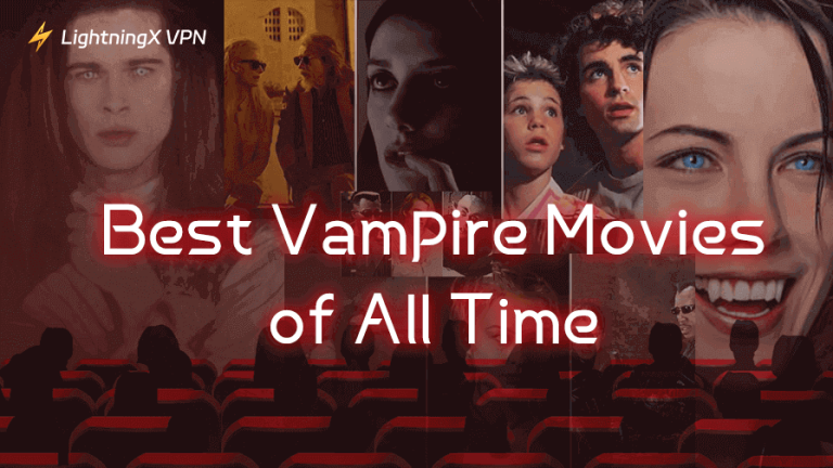 30 Best Vampire Movies of All Time You Shouldn’t Miss