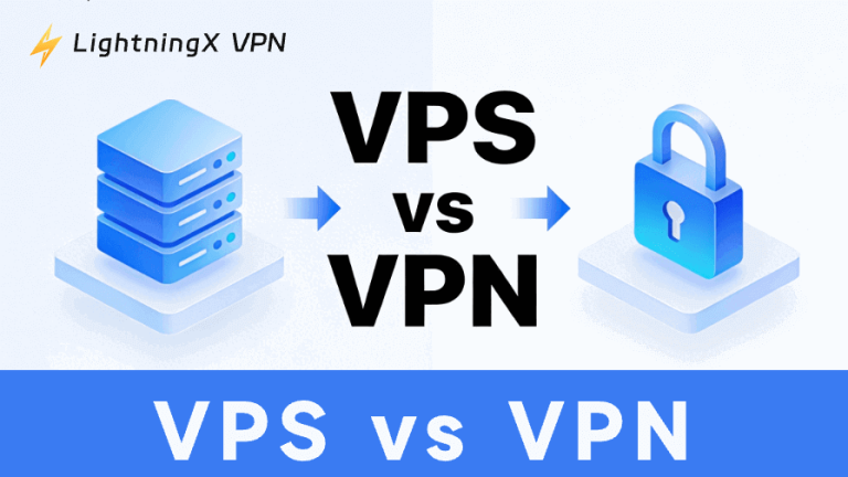 VPS vs VPN: Key Differences, and Which One You Need
